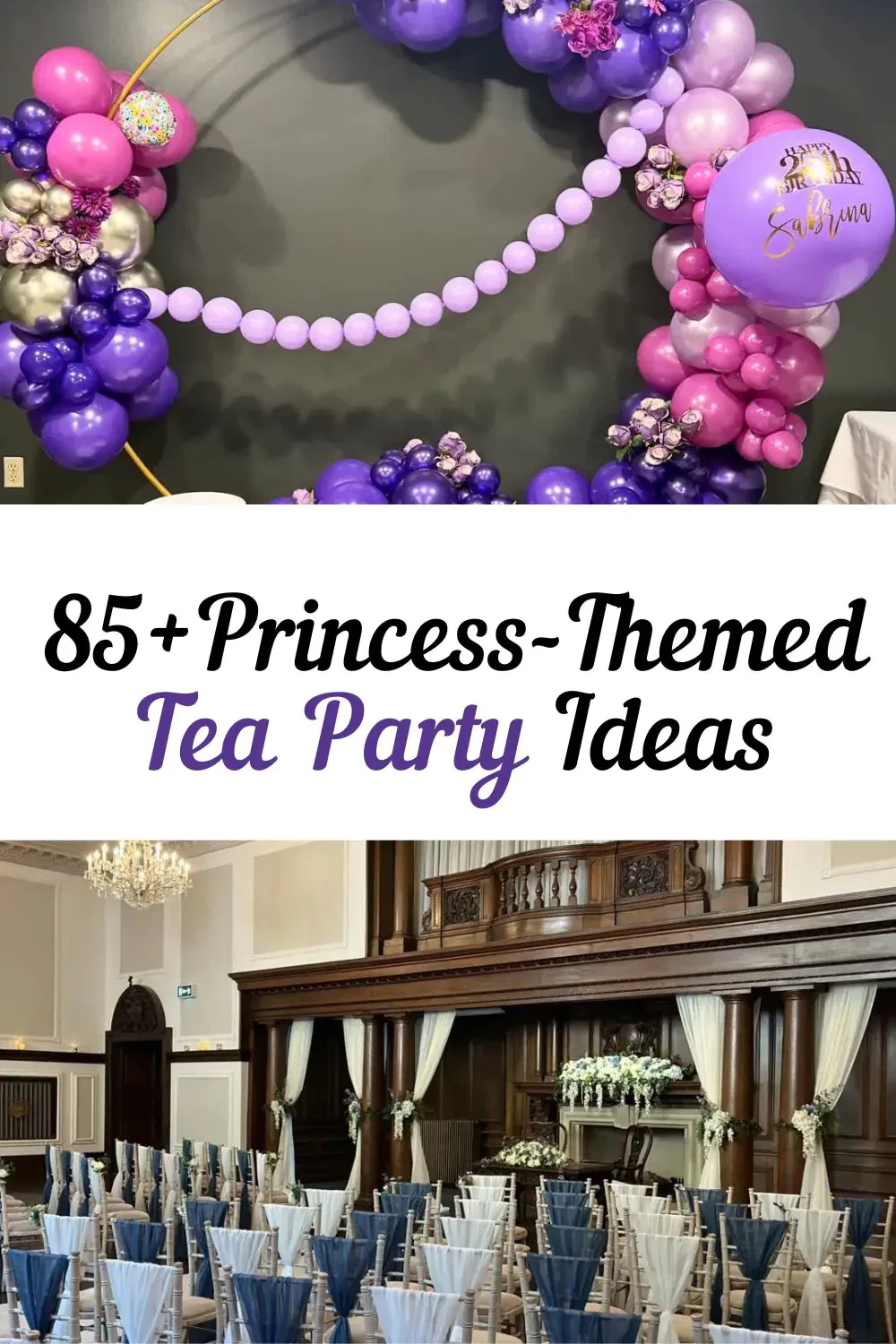 85+ Ultimate Princess-Themed Tea Party Inspiration