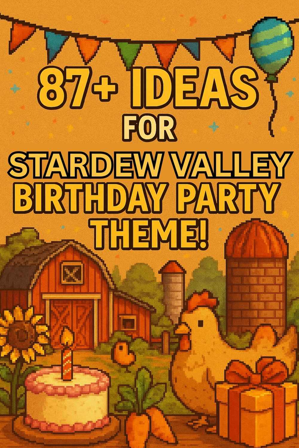 87+ Ideas for Stardew Valley Birthday Party Theme