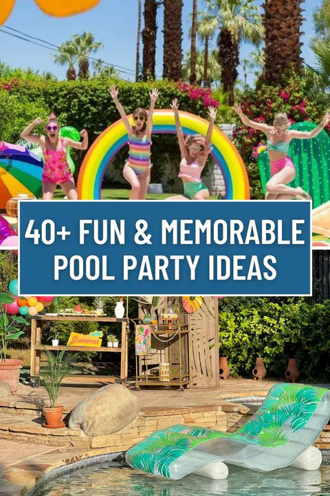 40+ Fun & Memorable Pool Party Ideas